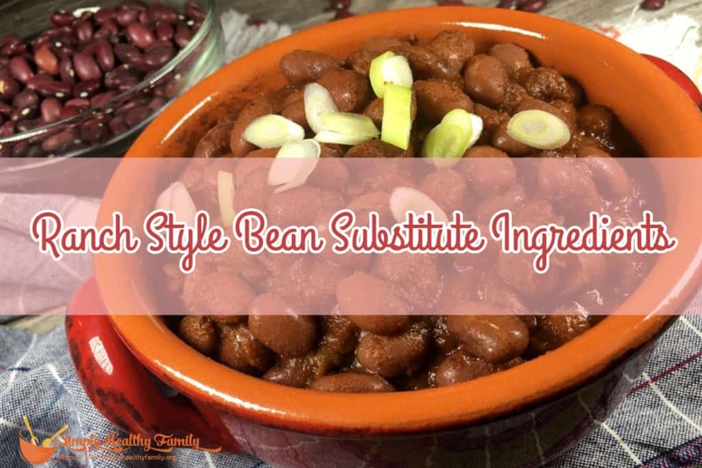 What Ingredients Can Be Substitutes for Ranch Style Beans? - Simply ...