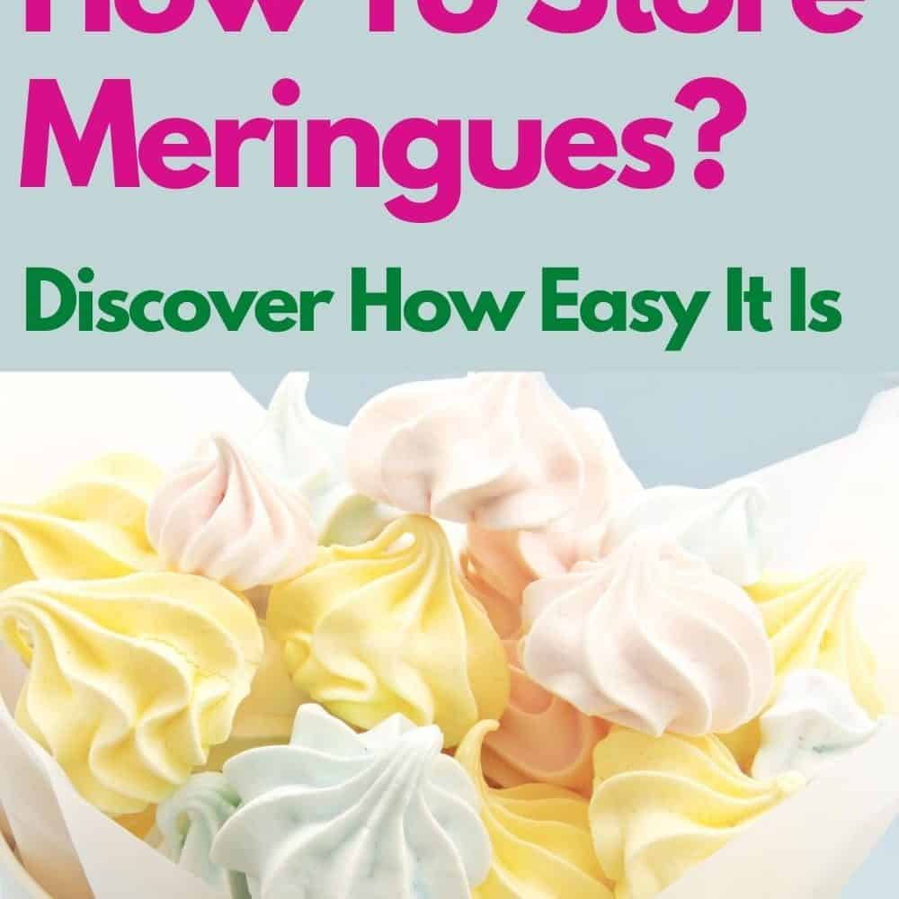 How to Store Meringues to Keep Them Fresh Longer - Simply Healthy Family